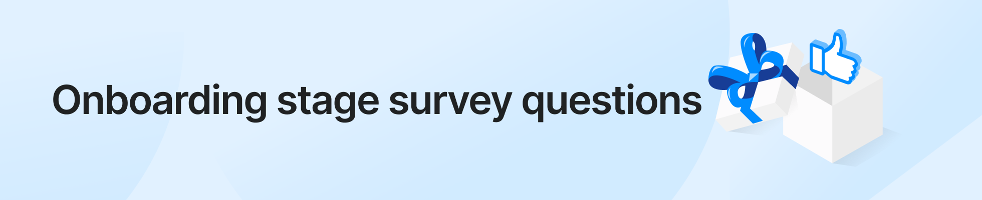 71 Customer satisfaction survey questions by user journey