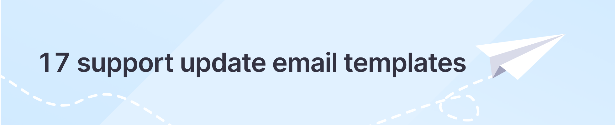 62 Customer Service Email Templates for Every Situation